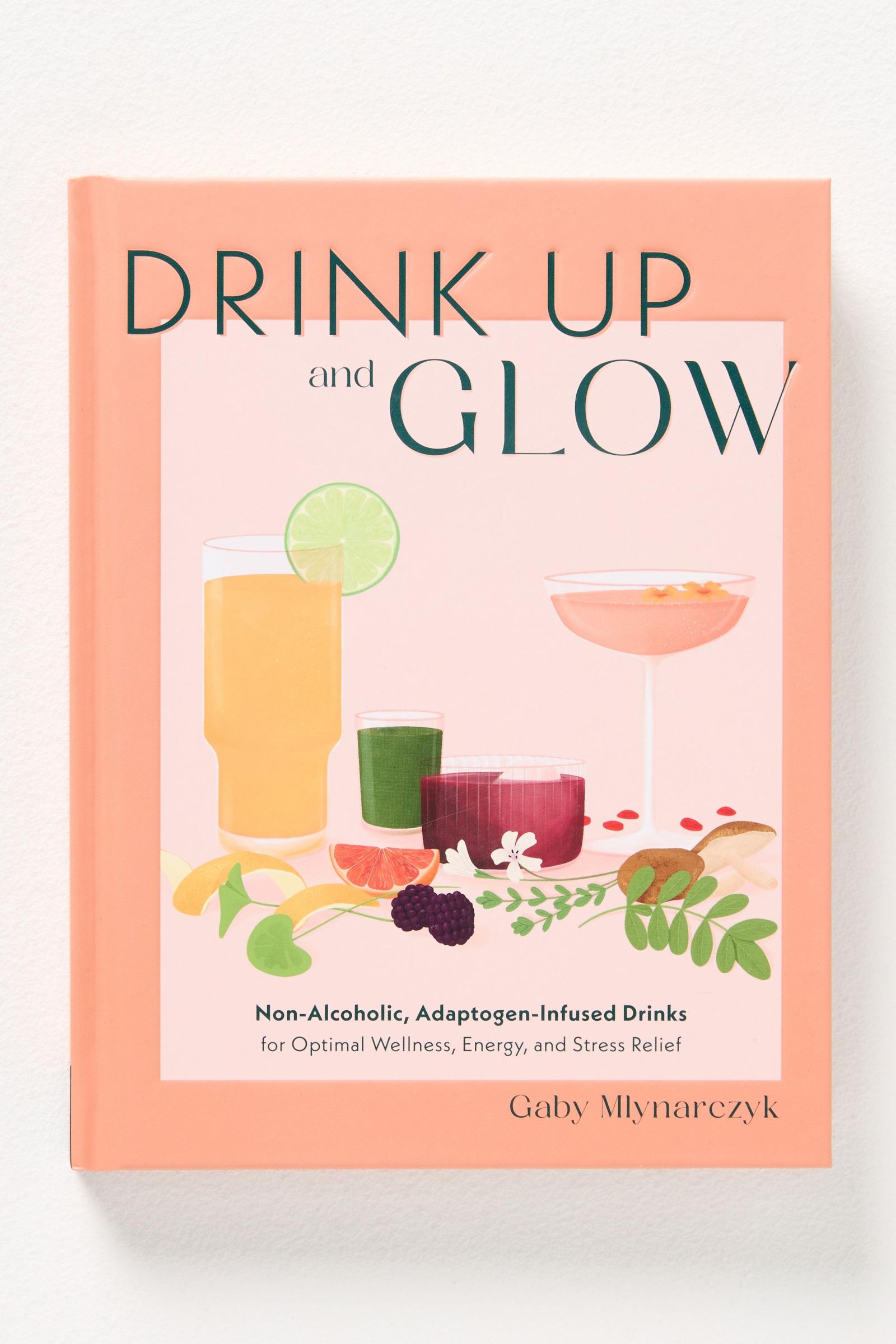 Drink Up and Glow: Non-Alcoholic, Adaptogen-Infused Drinks for Optimal ...