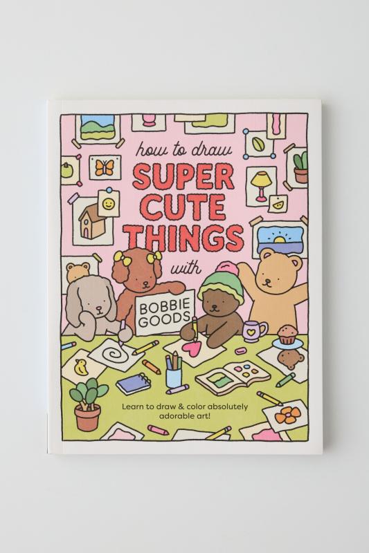 How To Draw Super Cute Things With Bobbie Goods By Bobbie Goods | Urban ...