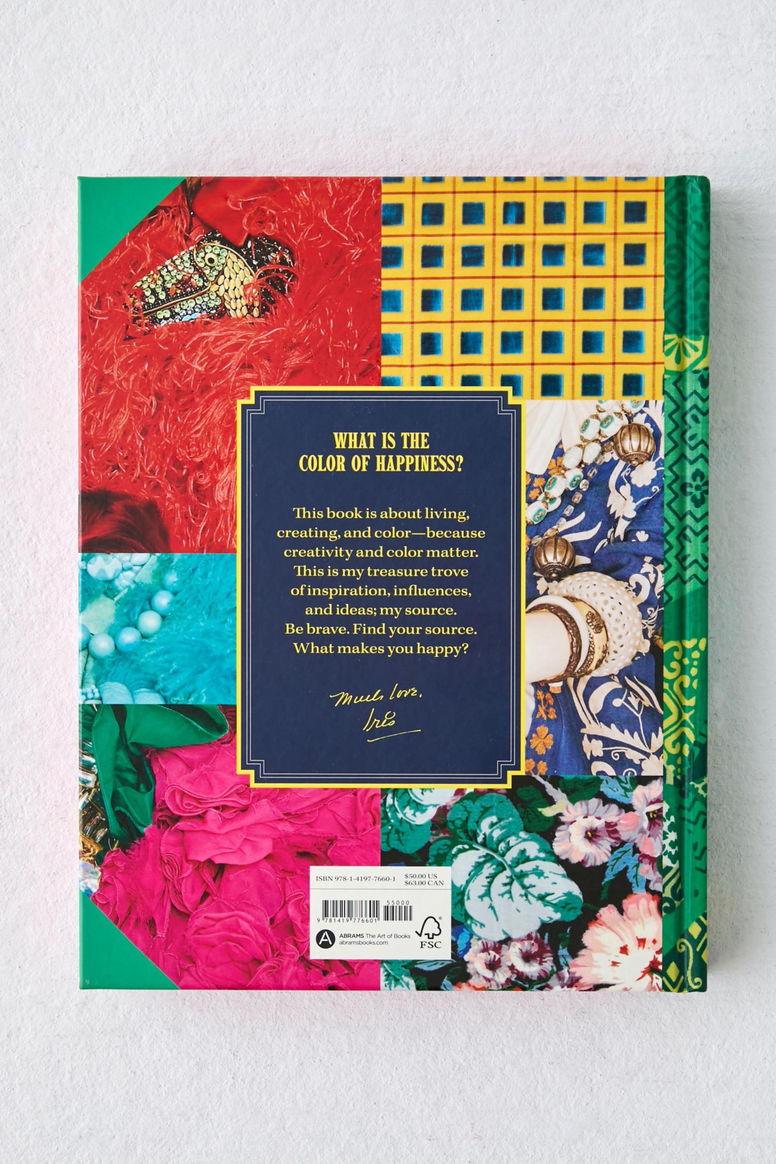 Iris Apfel: Colorful: A Treasure Trove Of Inspiration, Influences, And ...