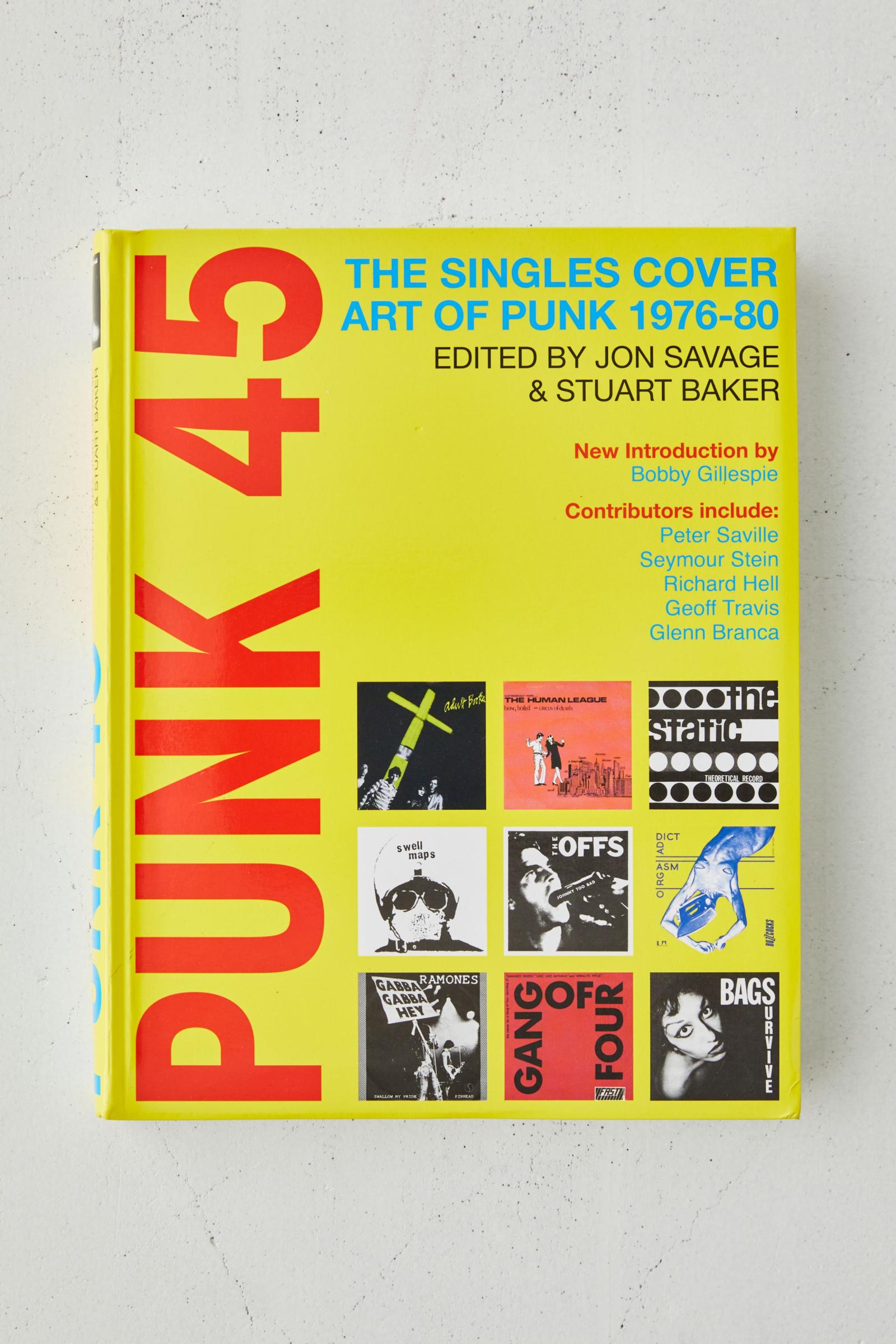 Punk 45: The Singles Cover Art Of Punk 1976-80 By Jon Savage & Stuart ...