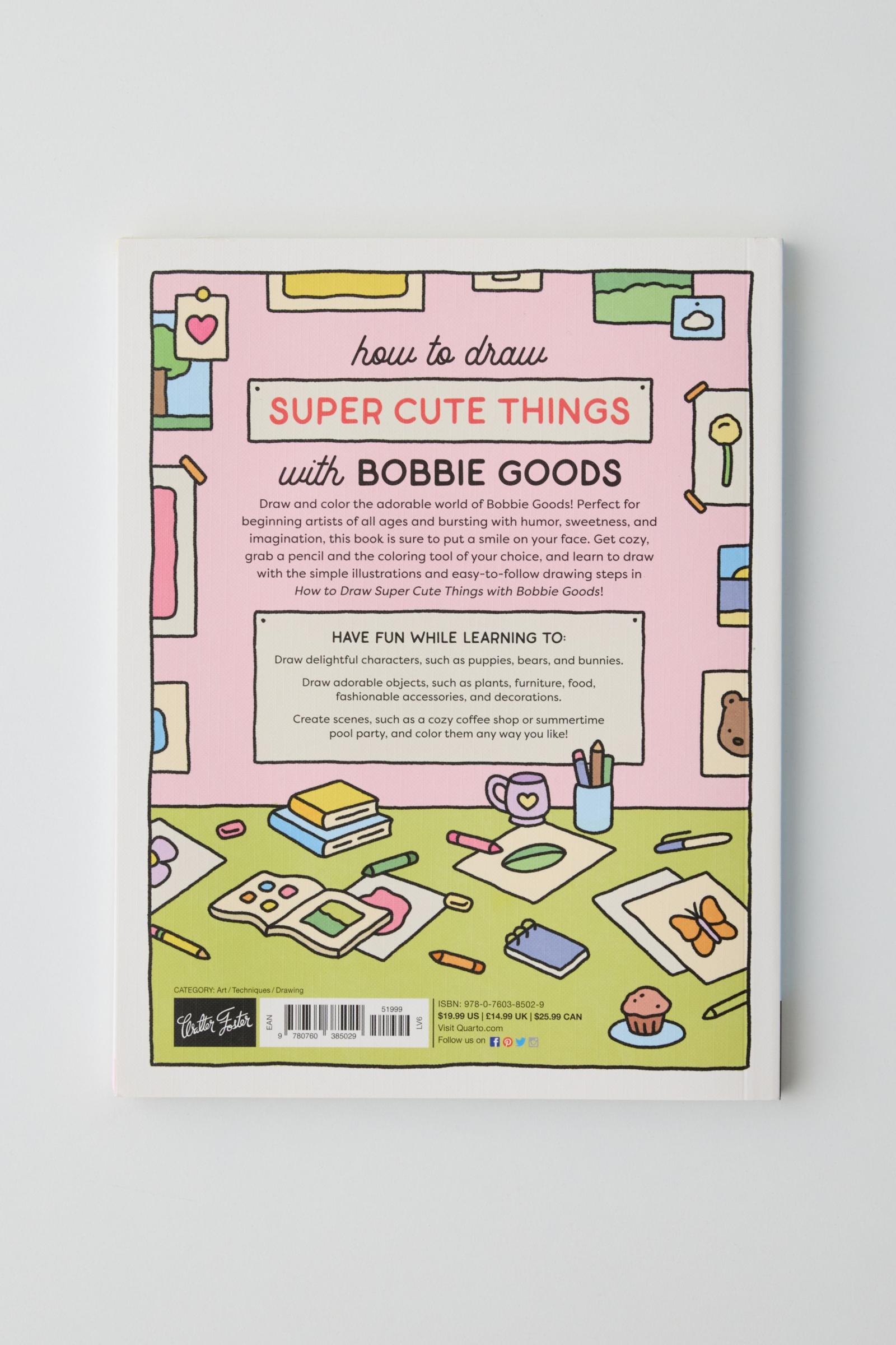 How To Draw Super Cute Things With Bobbie Goods By Bobbie Goods | Urban ...