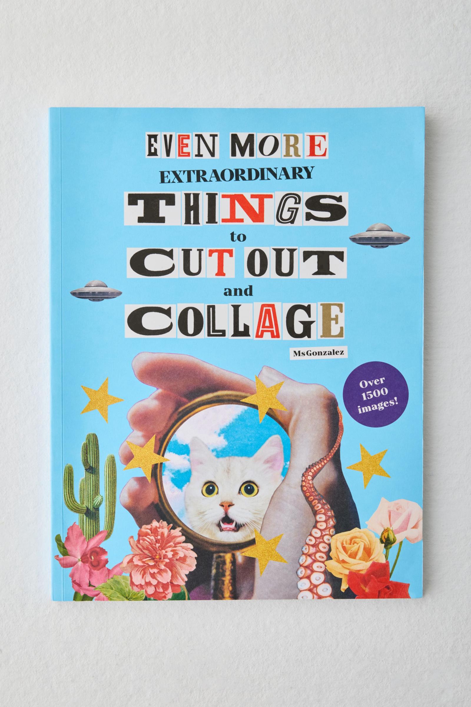 Even More Extraordinary Things To Cut Out And Collage By Paula Gonzalez | Urban Outfitters ...